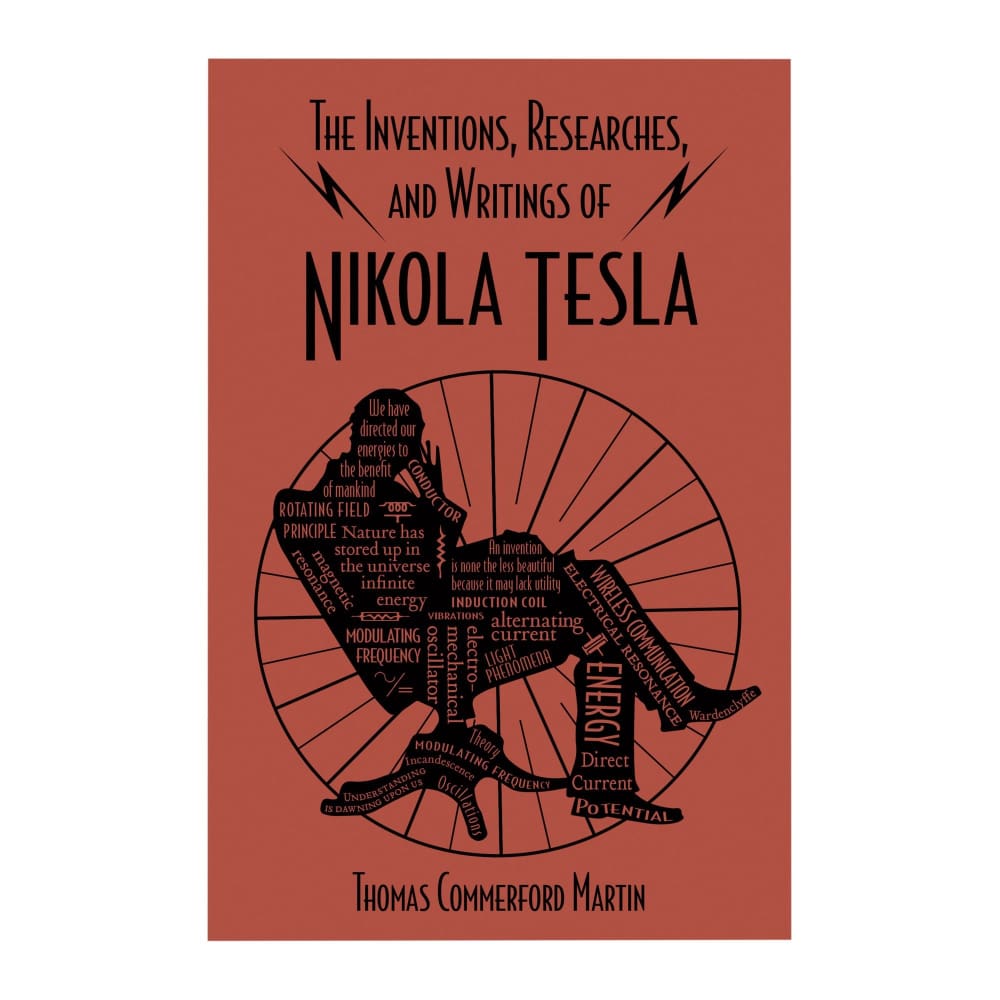 The Inventions, Researches, and Writings of Nikola Tesla | ShelHealth